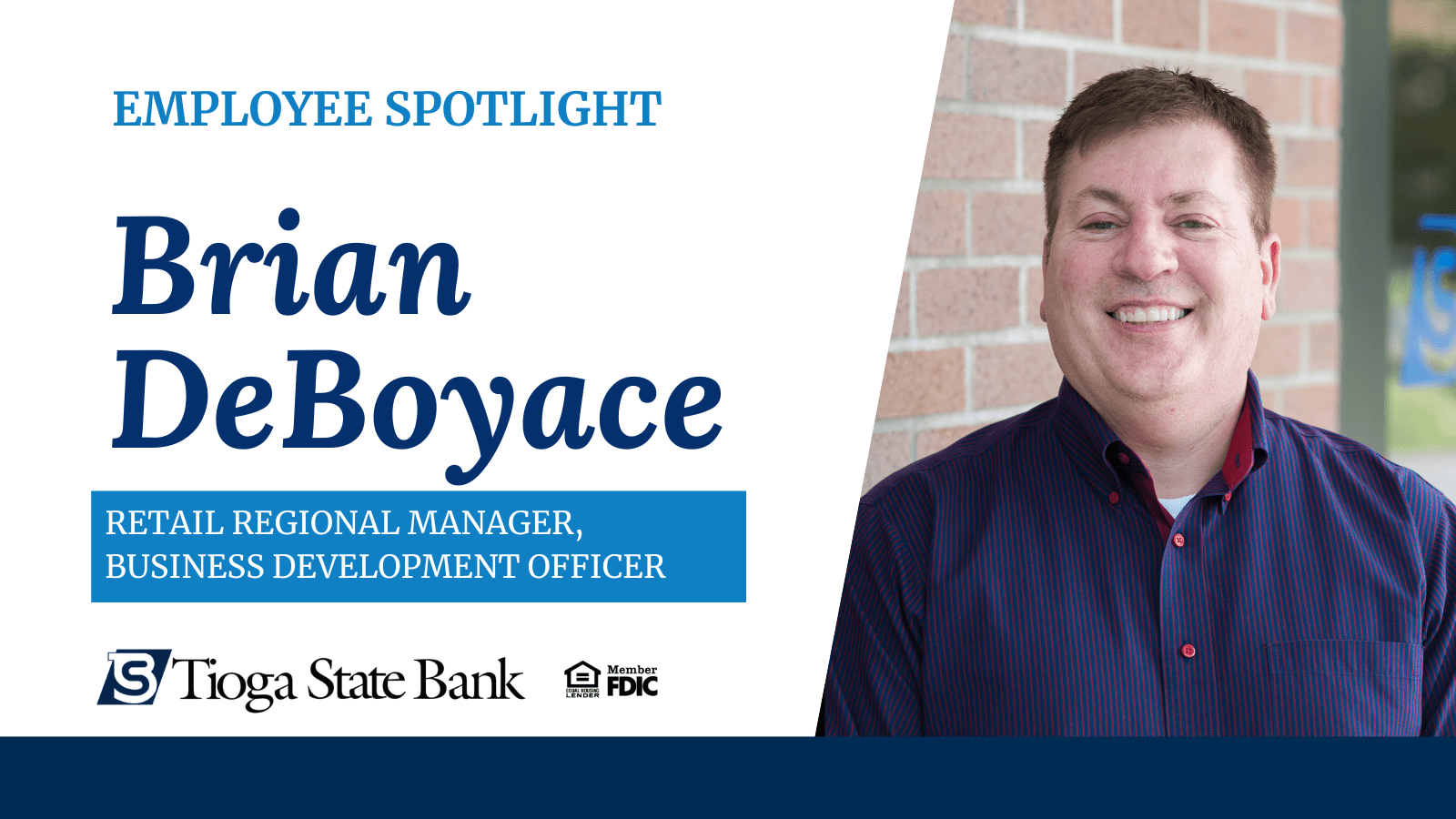 Employee Spotlight - Brian DeBoyace | Tioga State Bank